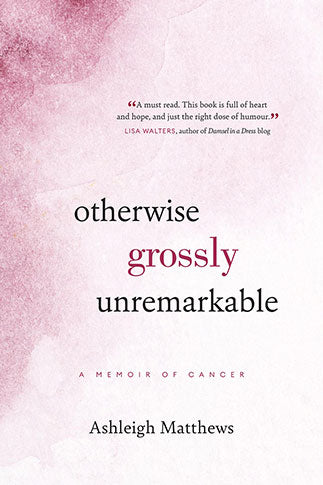 otherwise grossly unremarkable – Breakwater Books Limited