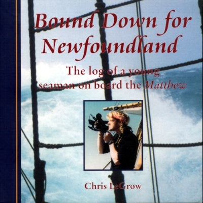 Bound Down for Newfoundland – Breakwater Books Limited
