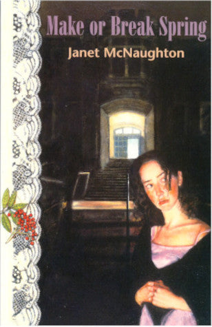 Make or Break Spring – Breakwater Books Limited