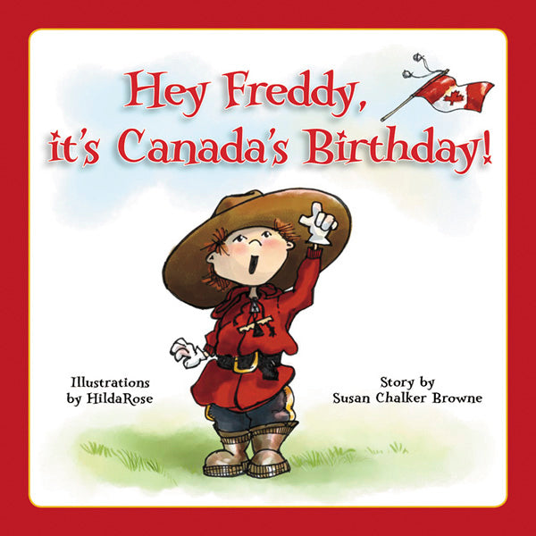 Hey Freddy! It's Canada's Birthday – Breakwater Books Limited